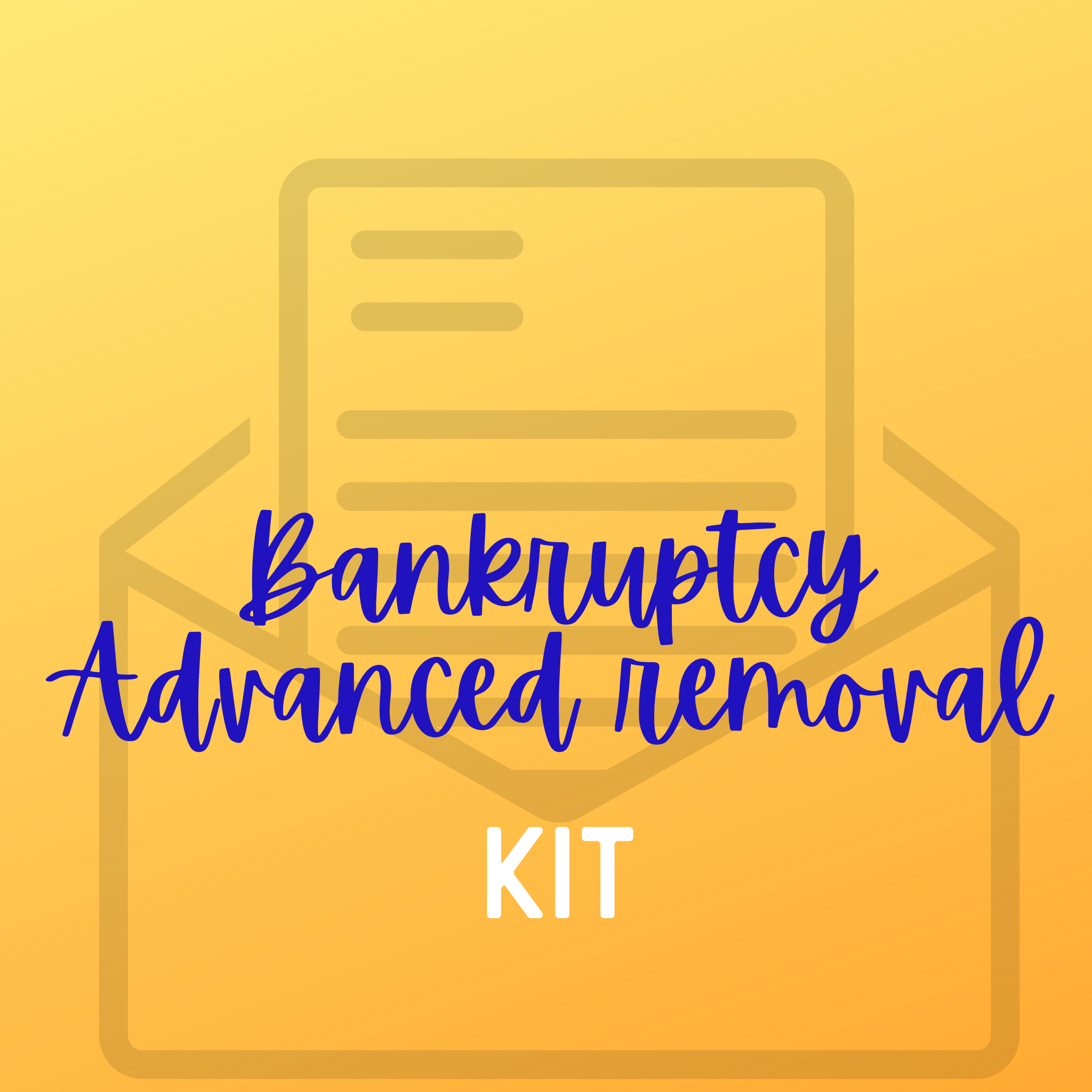 Advanced- Bankruptcy Removal Kit – CURRENCY CHOICE